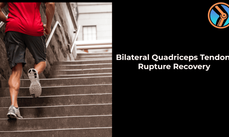 Another successful recovery from Quad Tendon Bilateral Ruptures ...